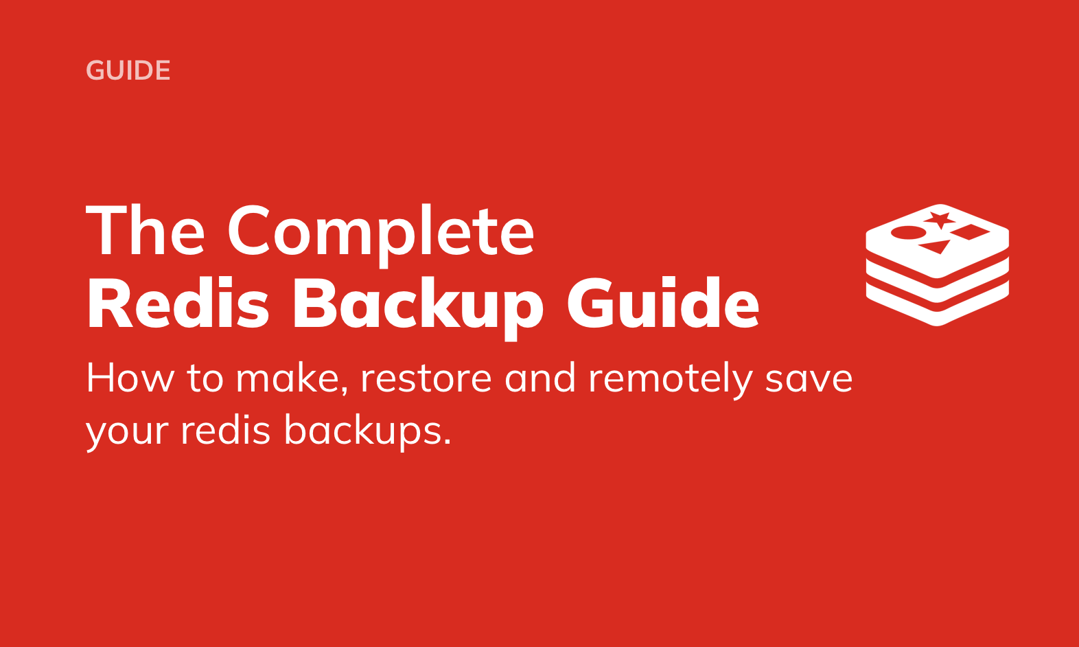 The Complete Redis Backups Guide with Examples 
